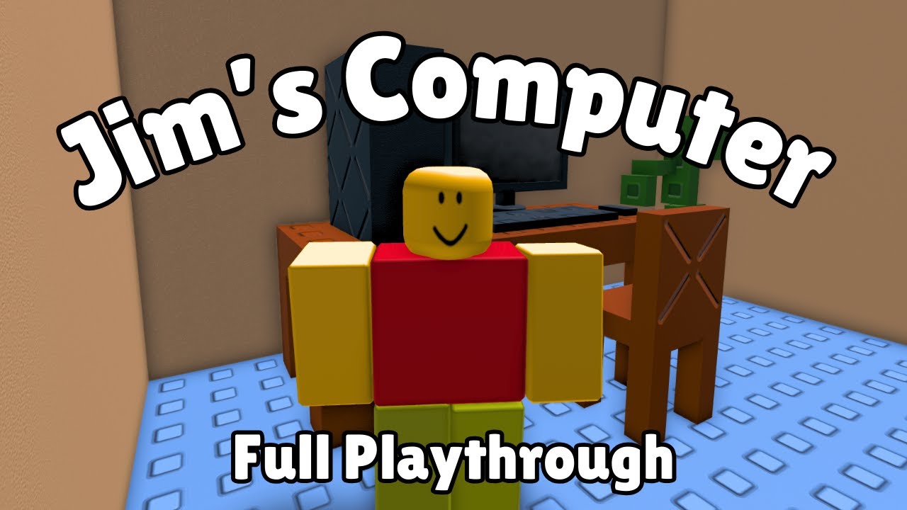 Jim's Computer - Full Playthrough [Roblox] - YouTube