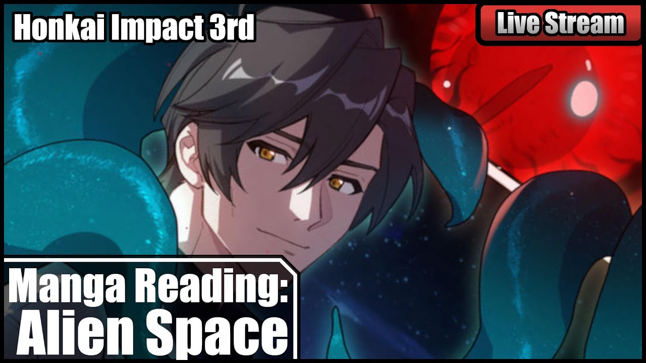 Honkai Impact 3rd Manga: Alien Space - YouTube