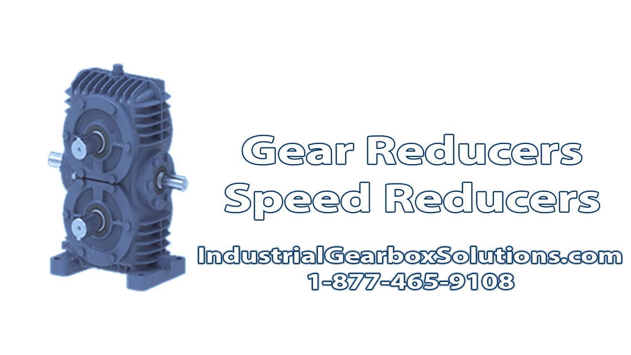 Gear Reducers Speed Reducers Industrial Gearbox Solutions - YouTube