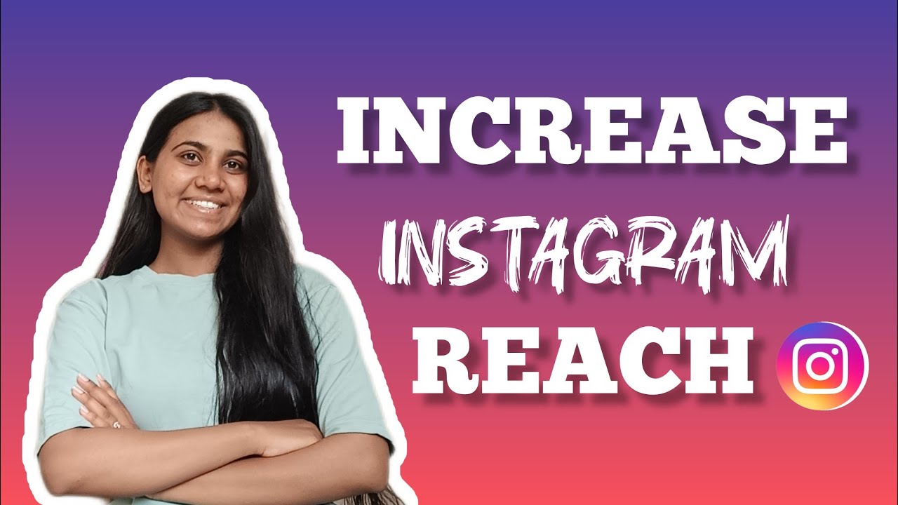 How you can increase your reach on Instagram | Increase Instgram Reach ...