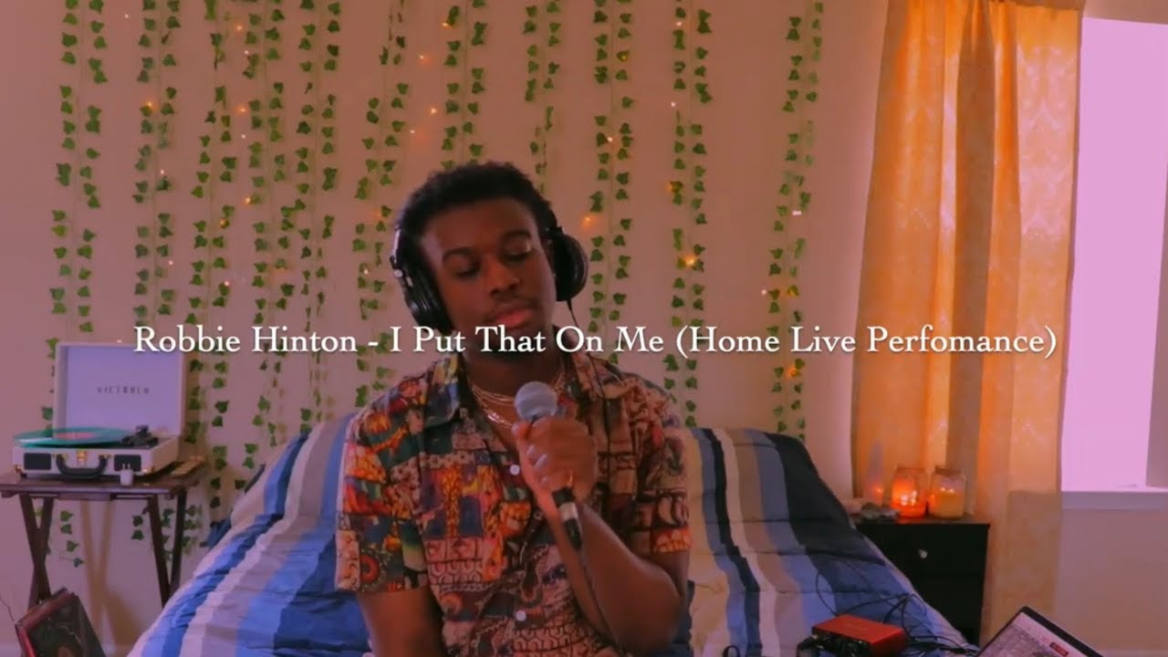 Robbie Hinton - I Put That On Me (Home Live Performance) - YouTube