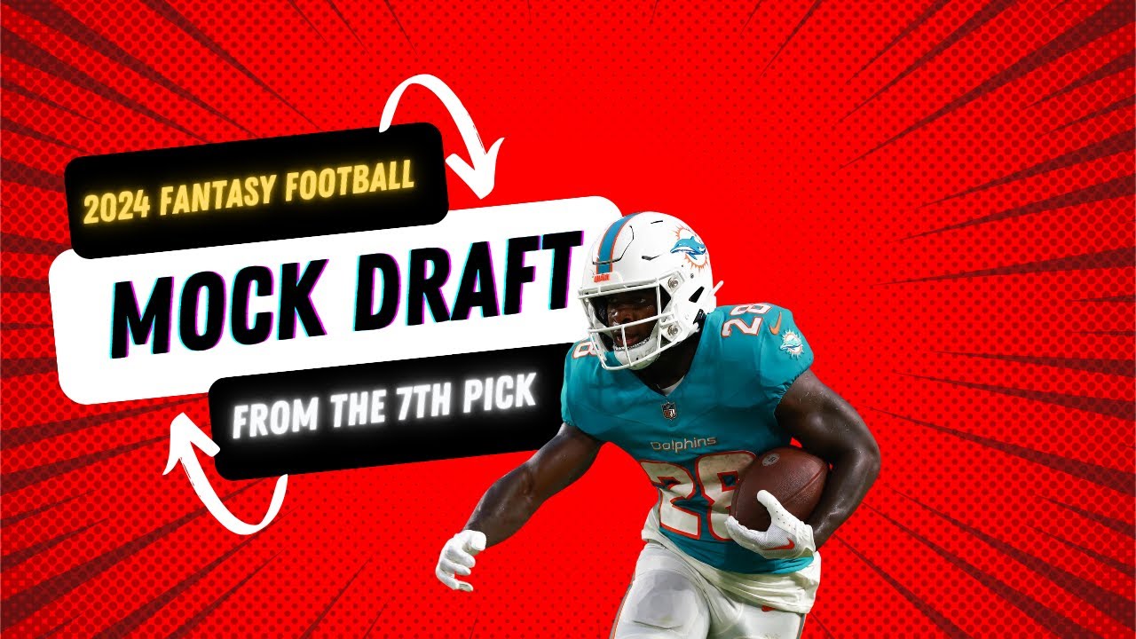 2024 Fantasy Football Mock Draft - How to Win from the 7th Pick - YouTube