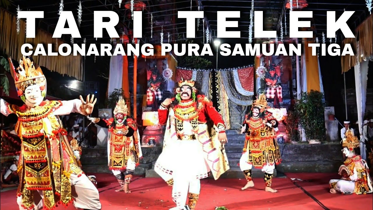 TARI TELEK CALONARANG PURA SAMUAN TIGA - YouTube