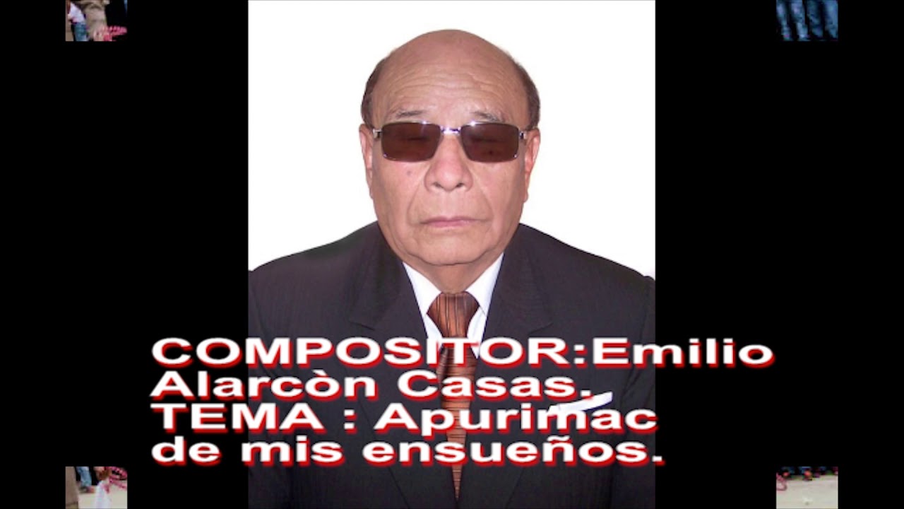EMILIO ALARCON APURIMAC DE MIS ENSUEÑOS. - YouTube