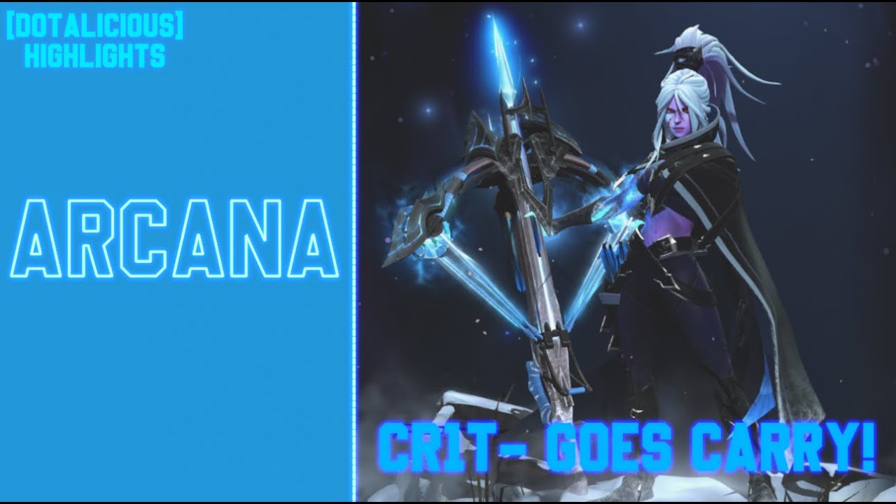 Cr1t Goes Carry! - Drow Ranger Arcana Dota 2 Highlights - YouTube
