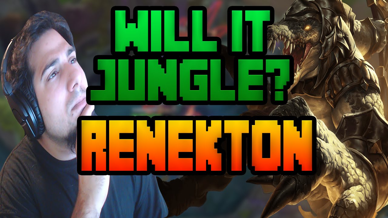 Will it Jungle? Renekton | League of Legends | Patch 6.15 | Renekton ...