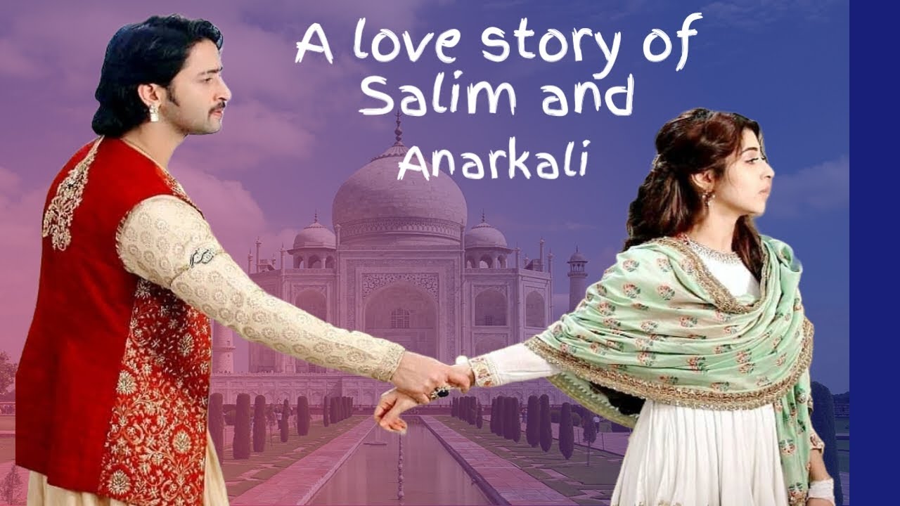 A Love Story Of Salim And Anarkali - YouTube