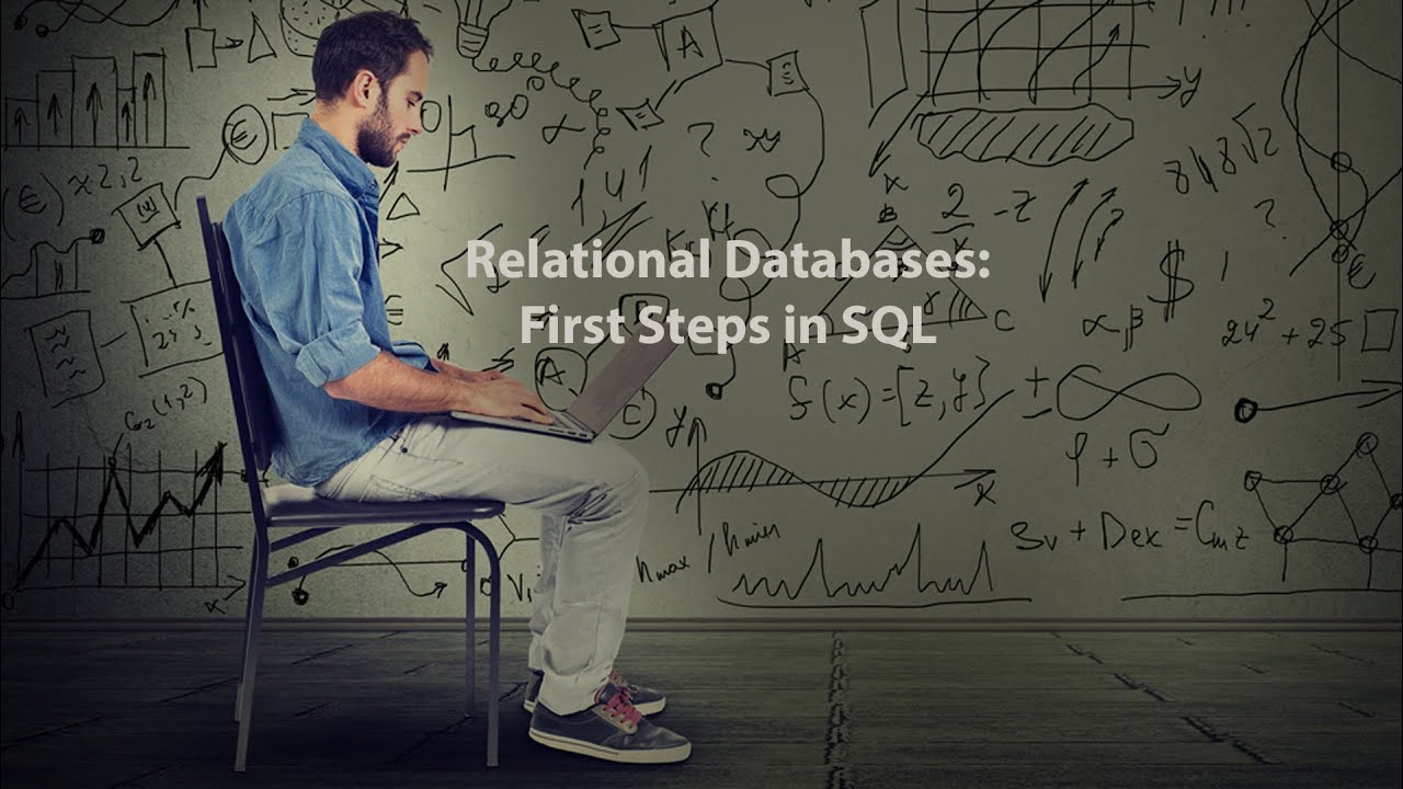 Relational Databases: First Steps in SQL - YouTube