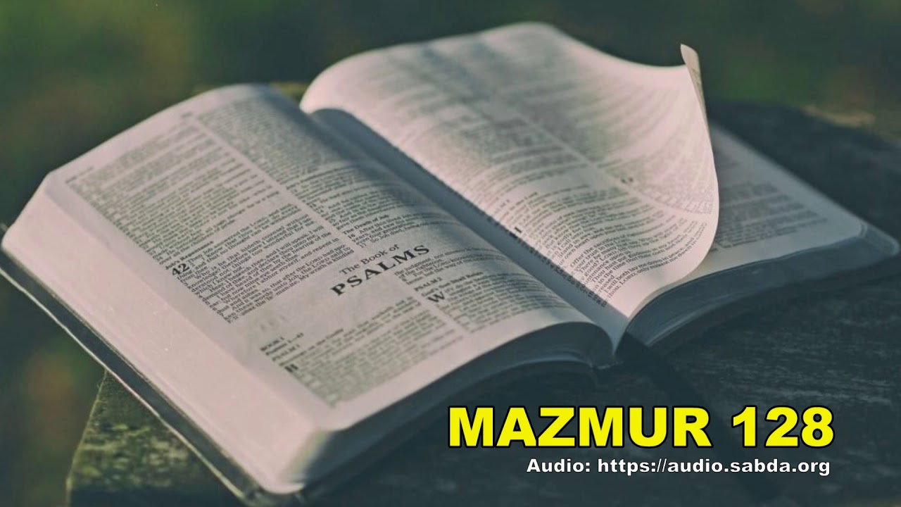 MAZMUR 128 - Audio Alkitab Bahasa Indonesia Terjemahan Baru - YouTube