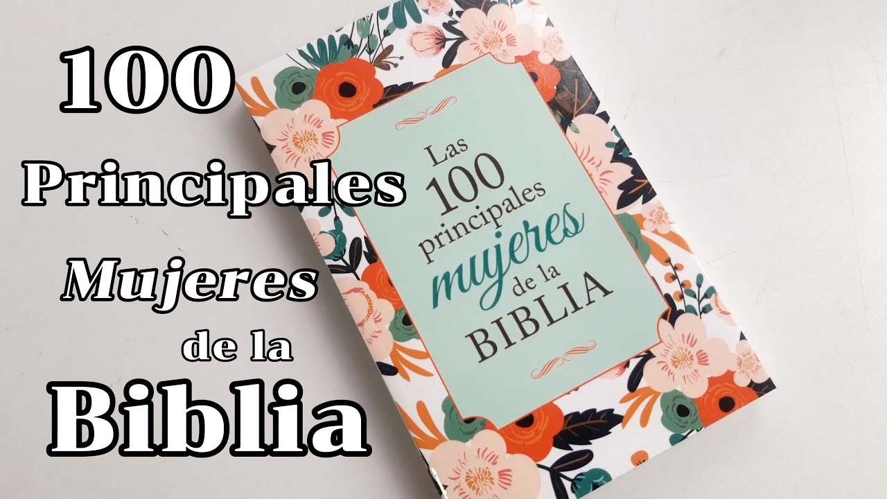 100 Principales Mujeres De La Biblia - YouTube
