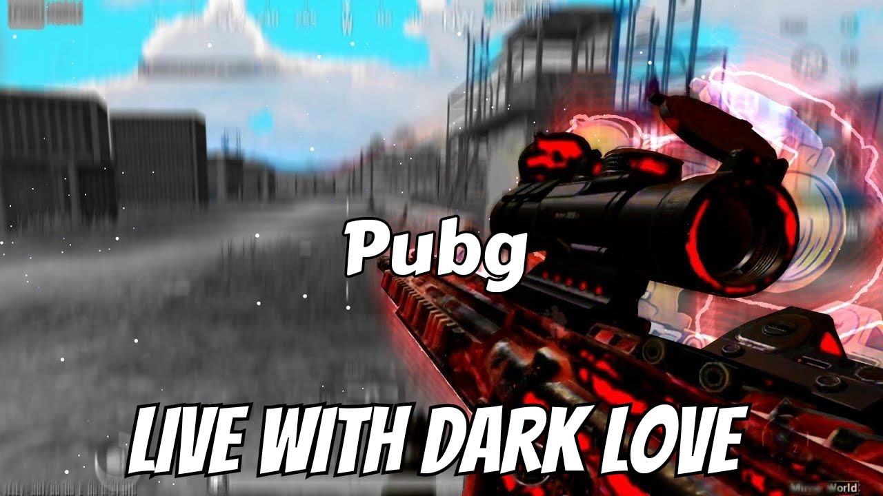 🔴 ???? Gameplay to h bgmi live #bgmi #darklove - YouTube