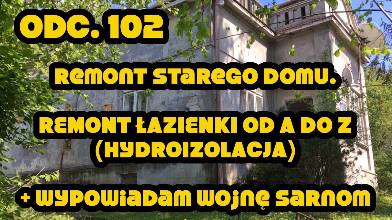 Odc.102 REMONT STAREGO DOMU: REMONT ŁAZIENKI OD A do Z | Pełna ...