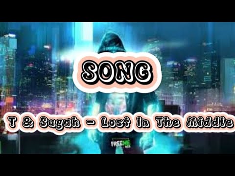 T & Sugah - Lost In The Middle (ft. Mara Necia) [NCS Release] || [FR ...