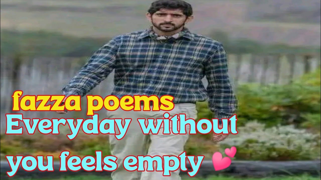 fazza poems || Everyday without you feels empty 💕 // Poem by Fazza ...