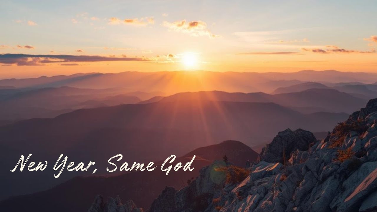 New Year, Same God - God Still Knows Everything - YouTube
