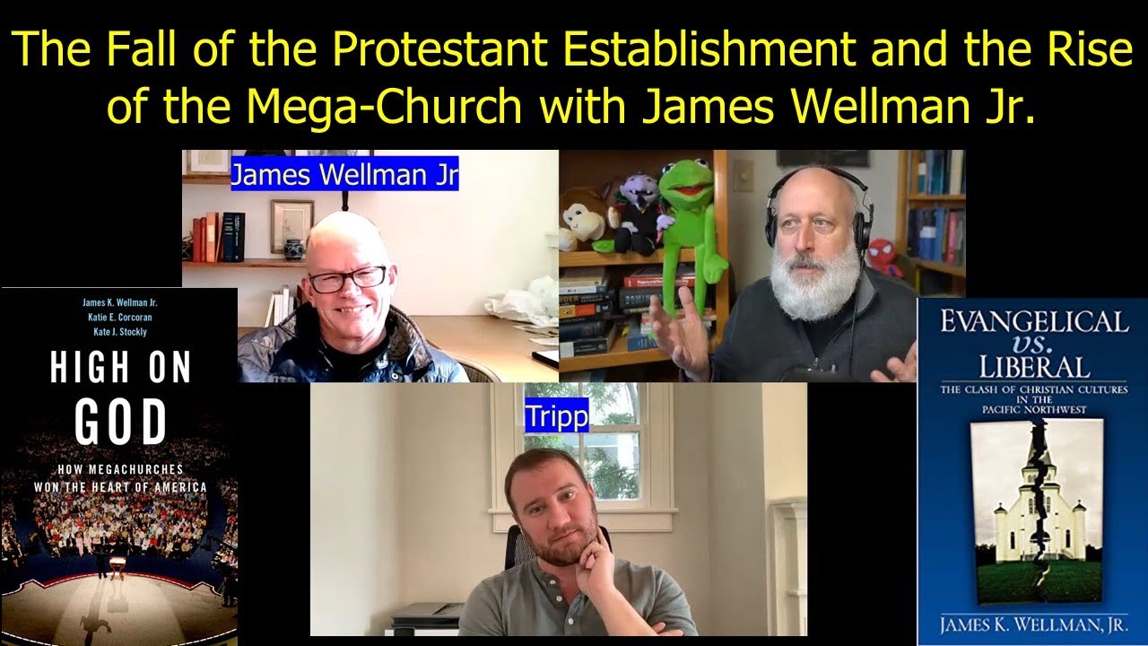 The Fall of the Protestant Establishment and the Rise of the Mega ...