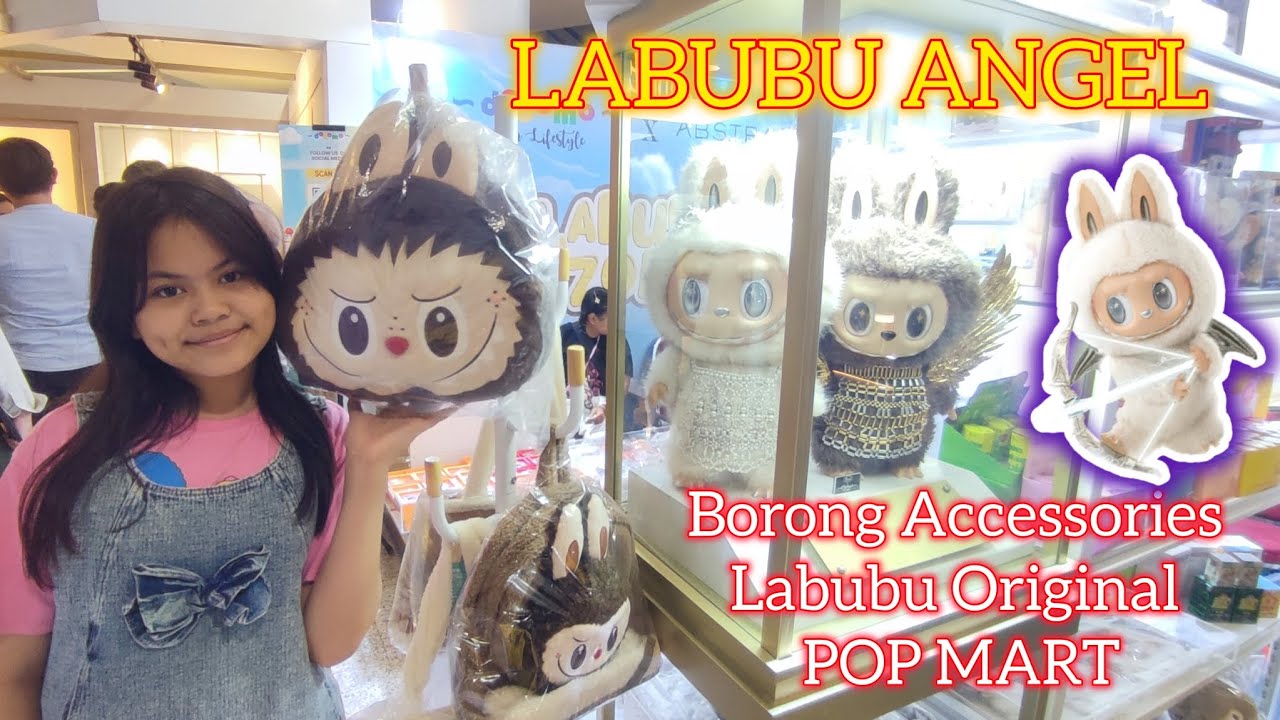 LABUBU ANGEL‼️ BORONG ACCESSORIES ORIGINAL POP MART, HARGANYA GAK ...