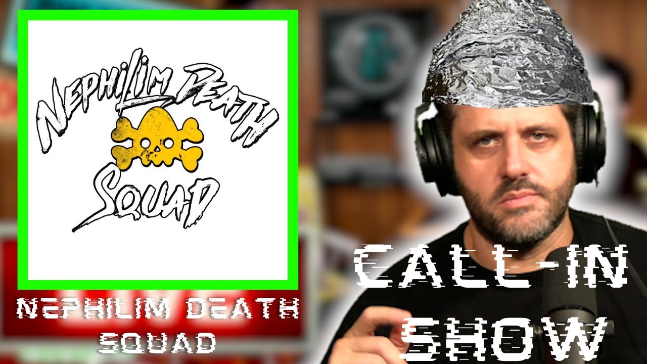 Nephilim Death Squad | Episode #107 | Low Value Mail Live Call-In Show ...