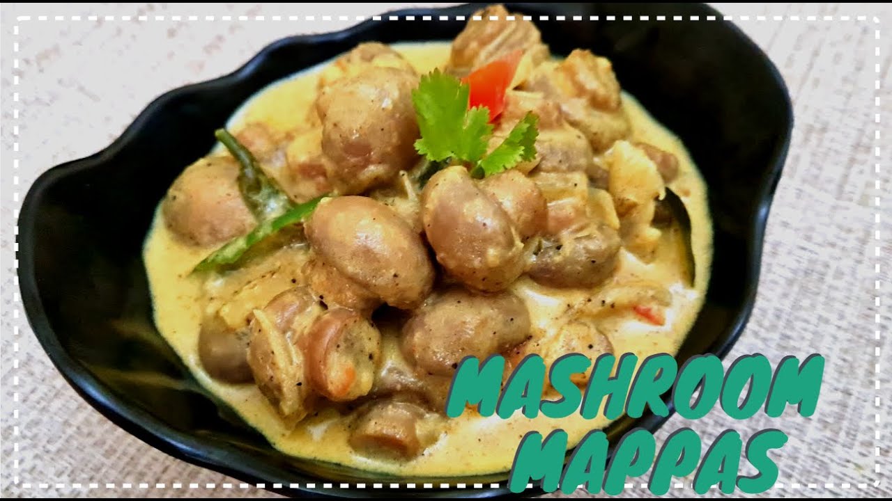 Mushroom Mappas | കൂൺ മപ്പാസ് | Creamy Mushroom Mappas - YouTube