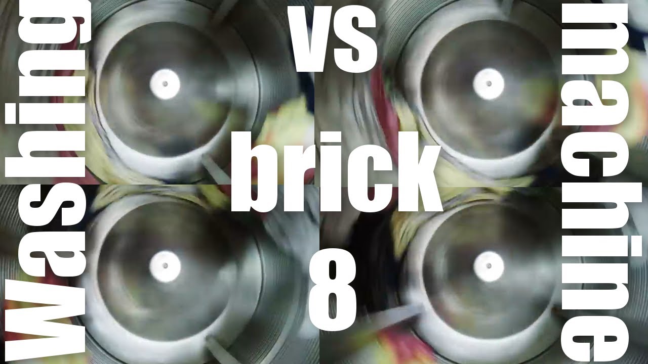 Washing machine vs brick 8 - YouTube