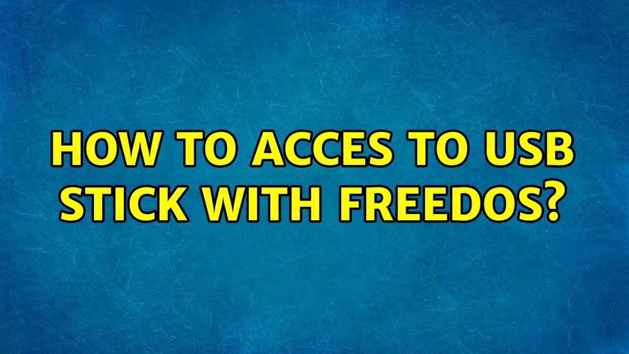 How to acces to usb Stick with freedos? - YouTube