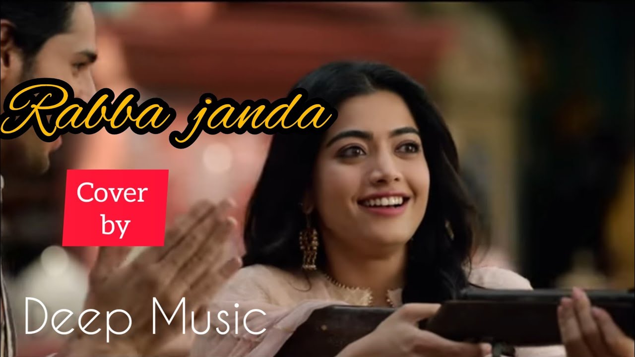 Rabba Janda | Mission Manju | Cover song by Deep - YouTube