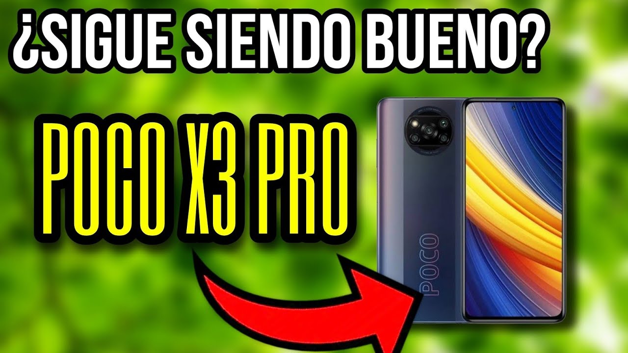 ️ AUN VALE LA PENA EL POCO X3 PRO EN 2023 - SIGUE SIENDO BUENO ...