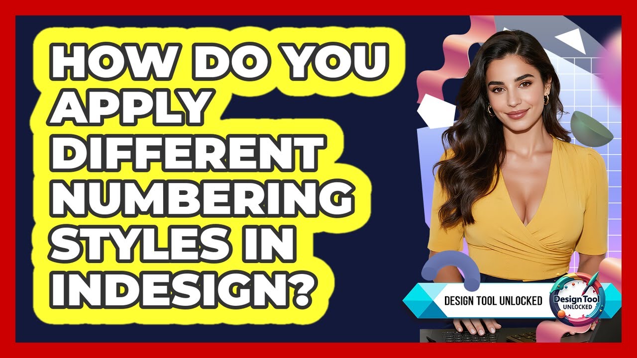 How Do You Apply Different Numbering Styles In InDesign? - YouTube