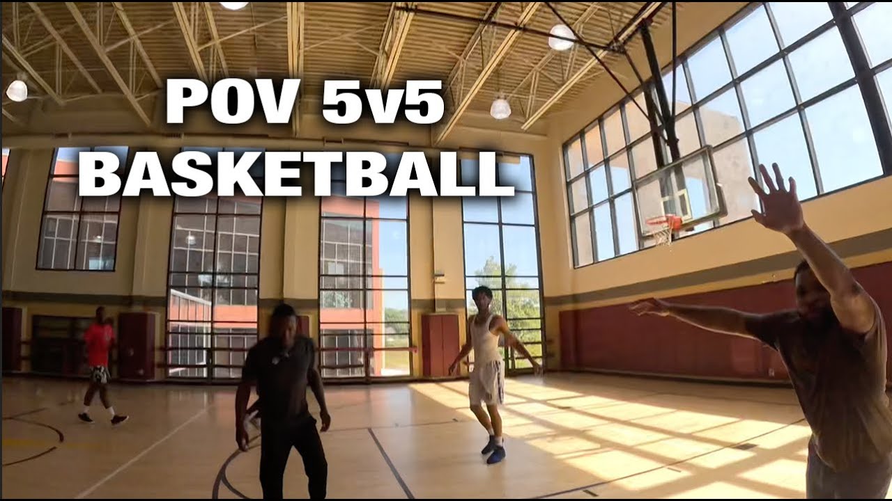 5v5 FIRST PERSON BASKETBALL POV - YouTube
