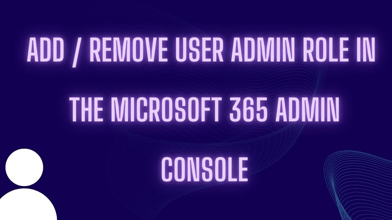 Step by Step Guide Adding And Removing User Admin Roles In The step-by-step-guide-adding-and-removing-user-admin-roles-in-the