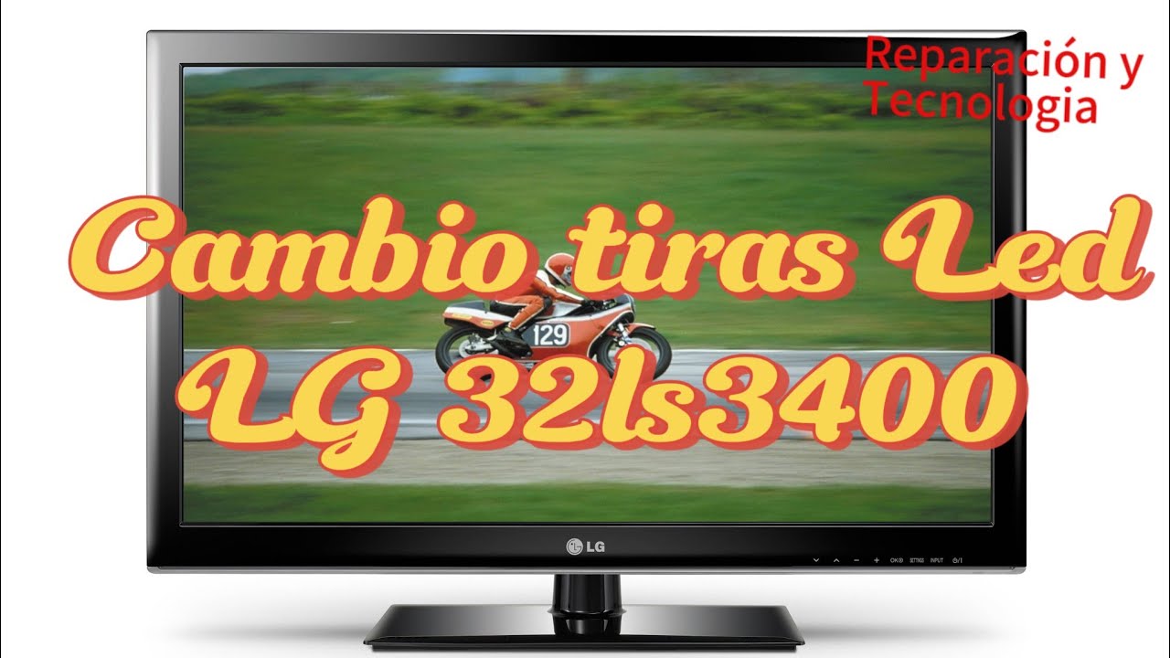 Cambio De Tiras LED LG 32ls3400 - YouTube