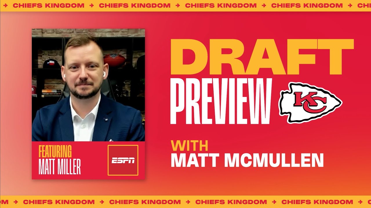 2023 NFL Draft Preview with Matt Miller | Kansas City Chiefs - YouTube