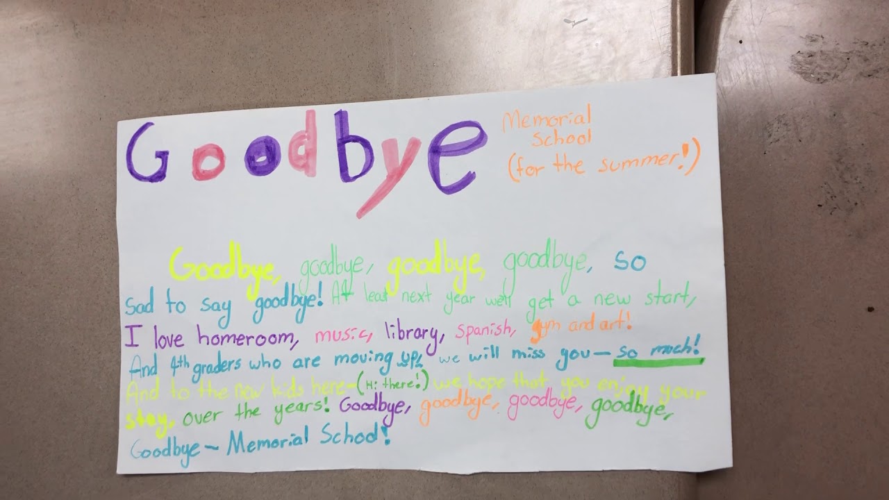 "Goodbye Song" - composed by the 3rd grade girls of Miss Jachens' class ...