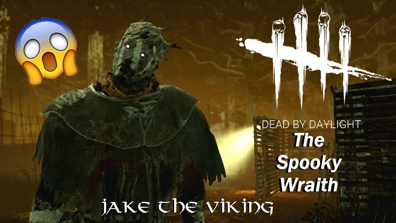 The Spooky Wraith - DBD Funny Stream Highlight - JakeTheViking - YouTube
