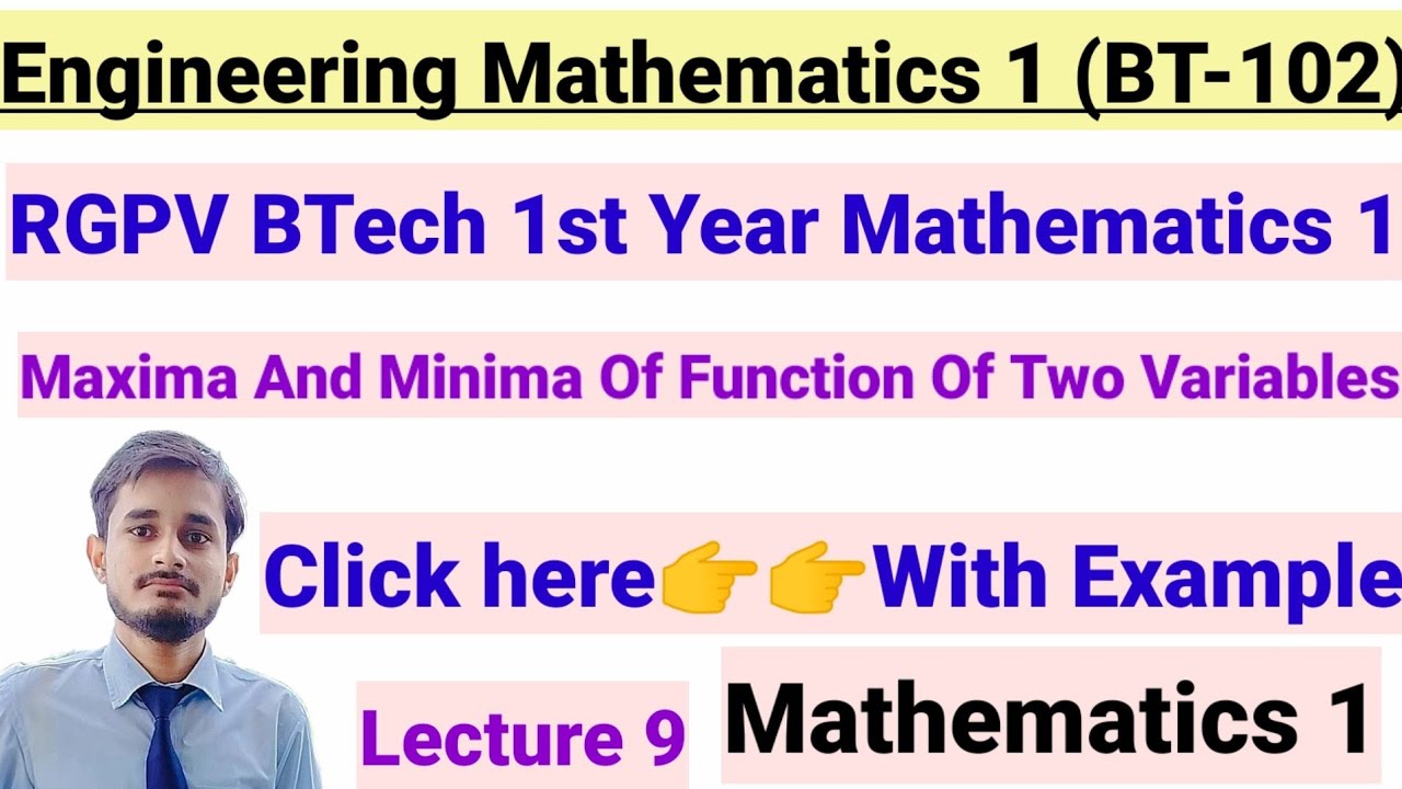 Maxima And Minima Of Functions Of Two Variables Engineering Mathematics 1 Rgpv Btech 1st