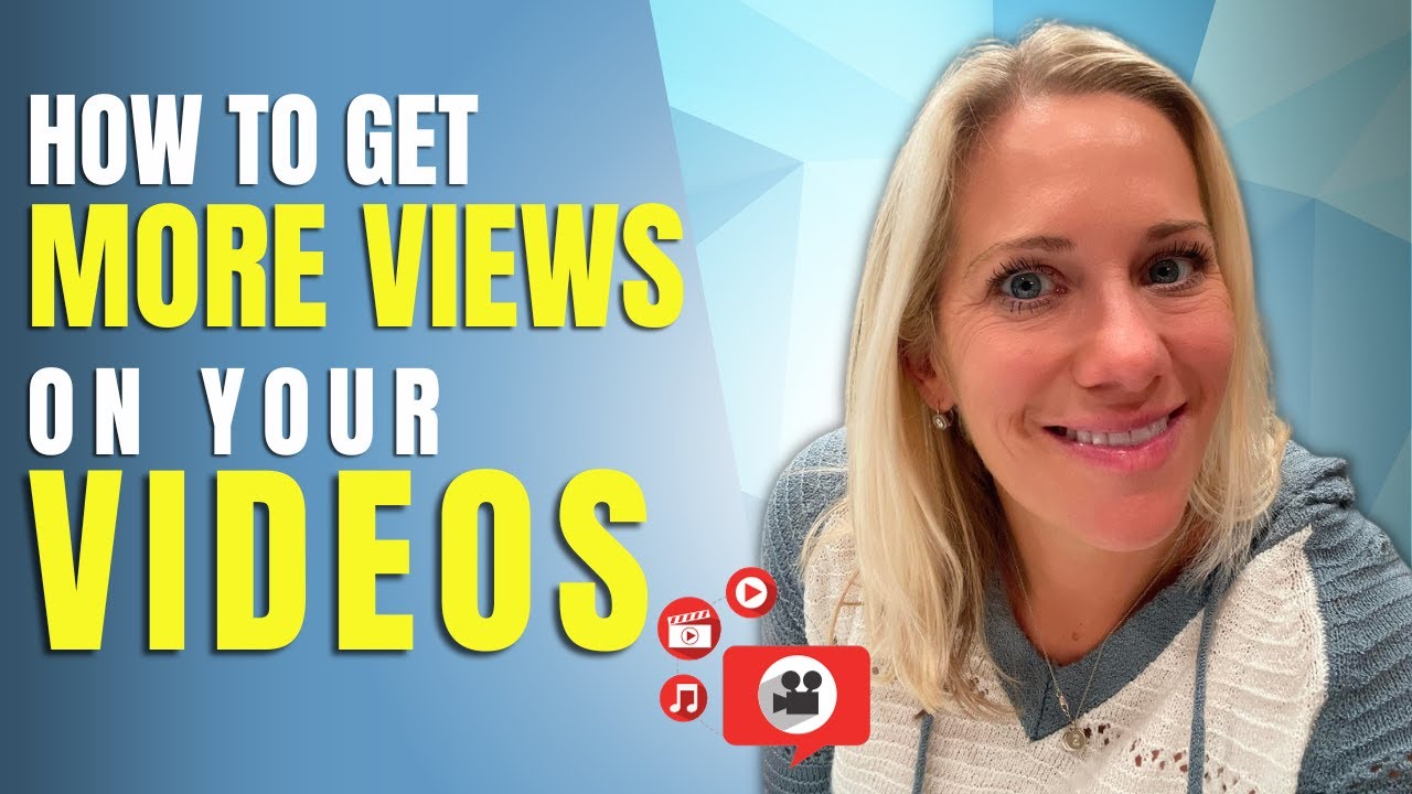 How To Get More Views On Your Videos - YouTube