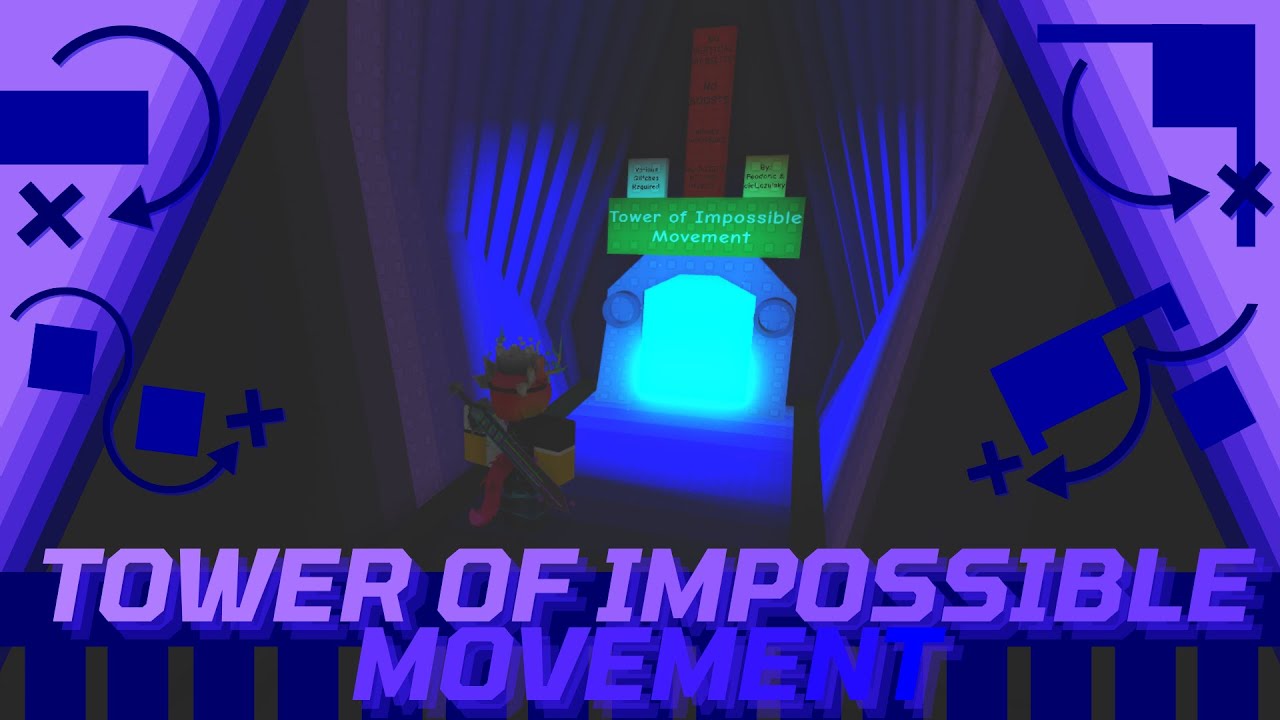 Tower of Impossible Movement (ToIM) | Bottom-Low Terrifying // JToH ...