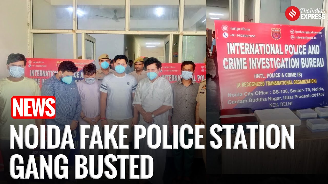 Fake Police Station Busted in Noida; Six Held for Impersonation and ...