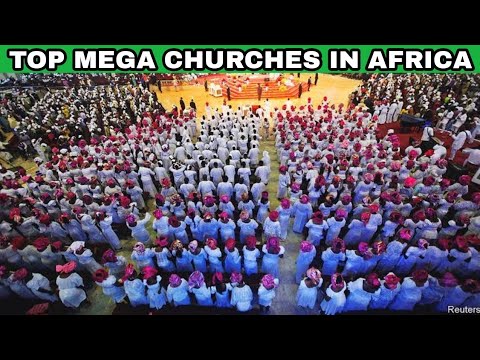 Top 10 Mega Churches In Africa 2022 - YouTube