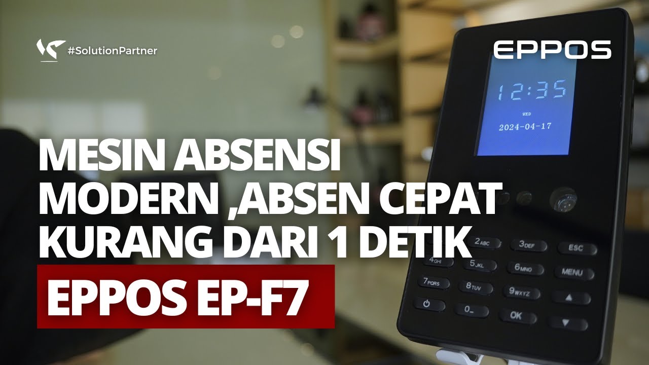 REVIEW MESIN ABSEN WAJAH/MUKA EPPOS EP-F7, ABSENSI CEPAT KURANG DARI 1 ...