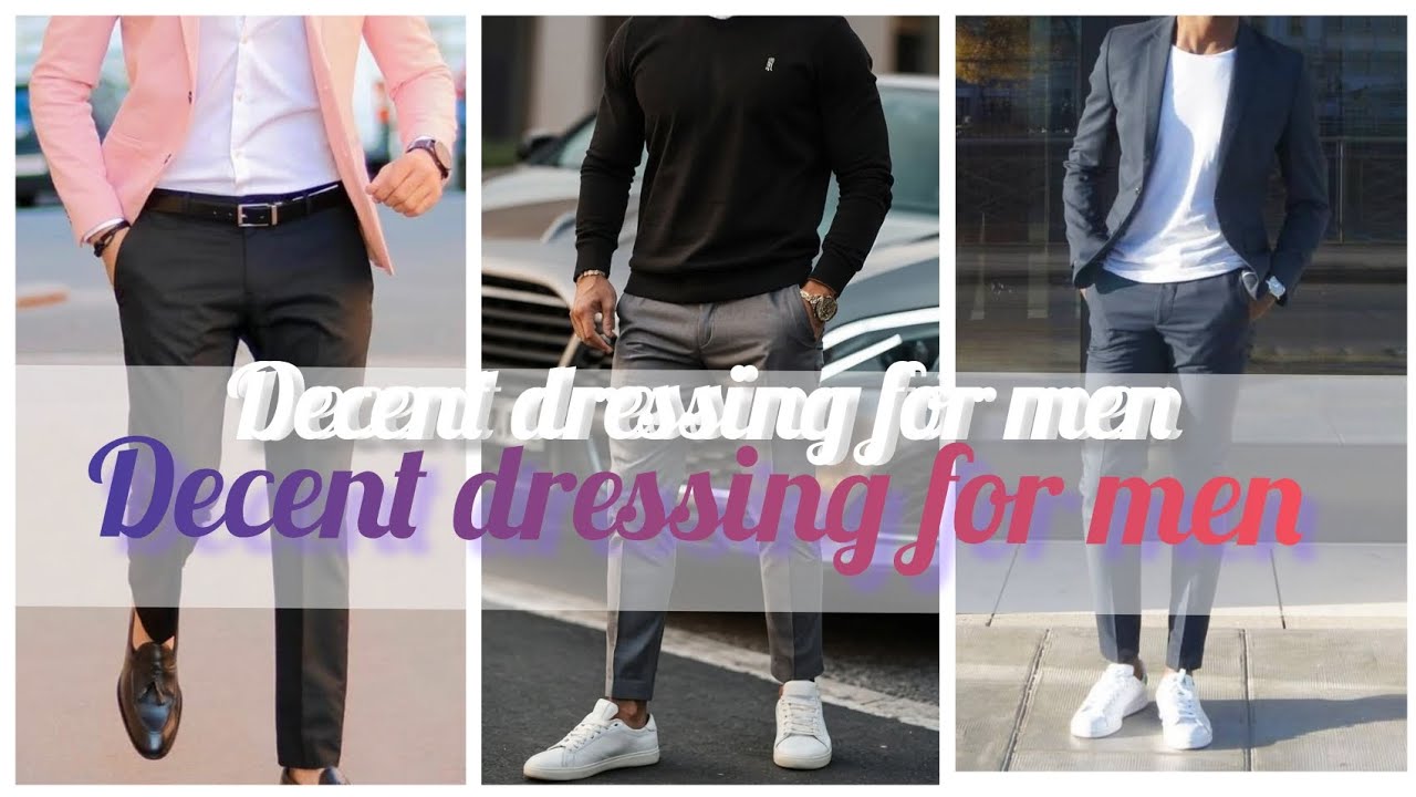 Decent dressing for men|Stylish dressing for men|men's clothing. - YouTube