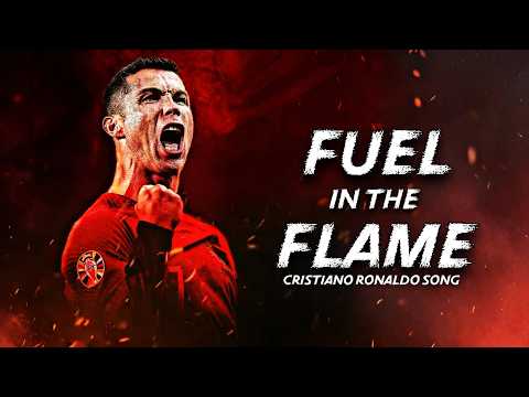 Cristiano Ronaldo Song | FUEL IN THE FLAME | Bass Boosted