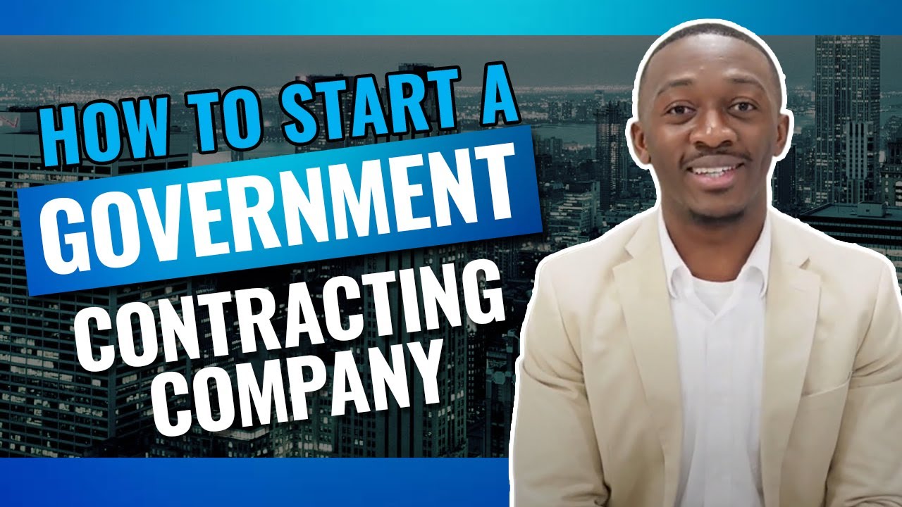How to start a Government Contracting Company - YouTube