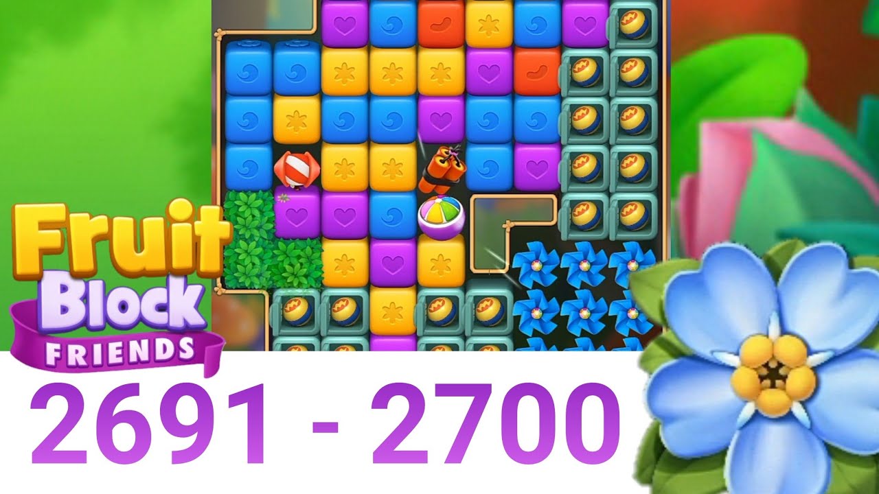 Fruit Block Friends | Level 2691 to 2700 | game fruit candy - YouTube