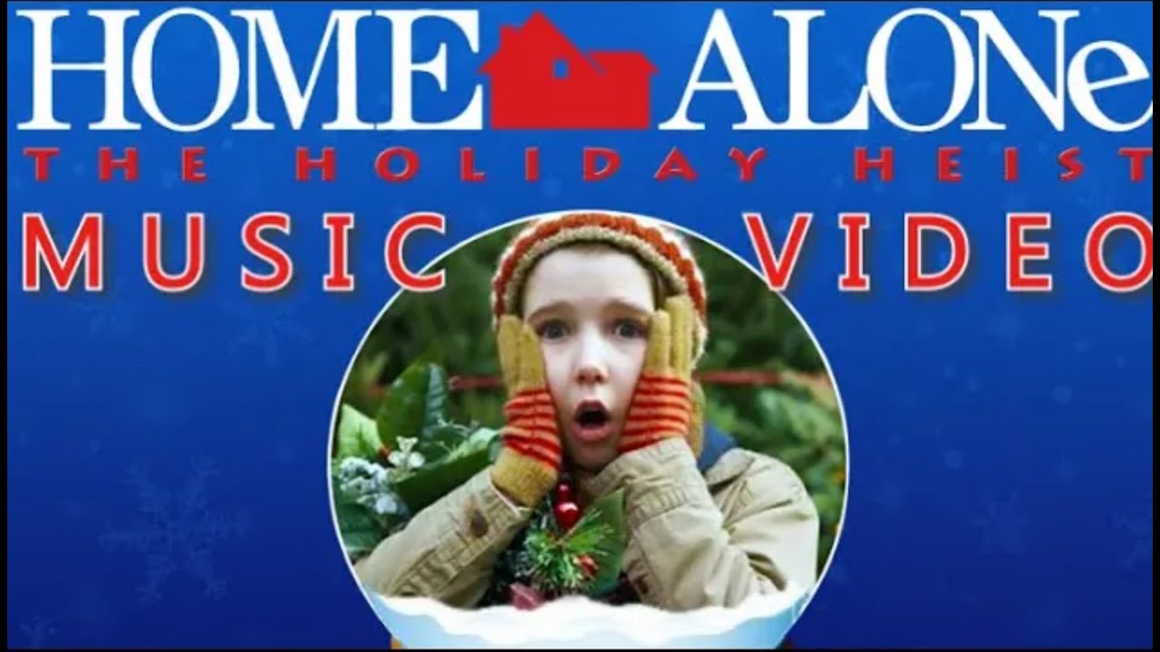 Home Alone The Holiday Heist (2012) Music Video - YouTube