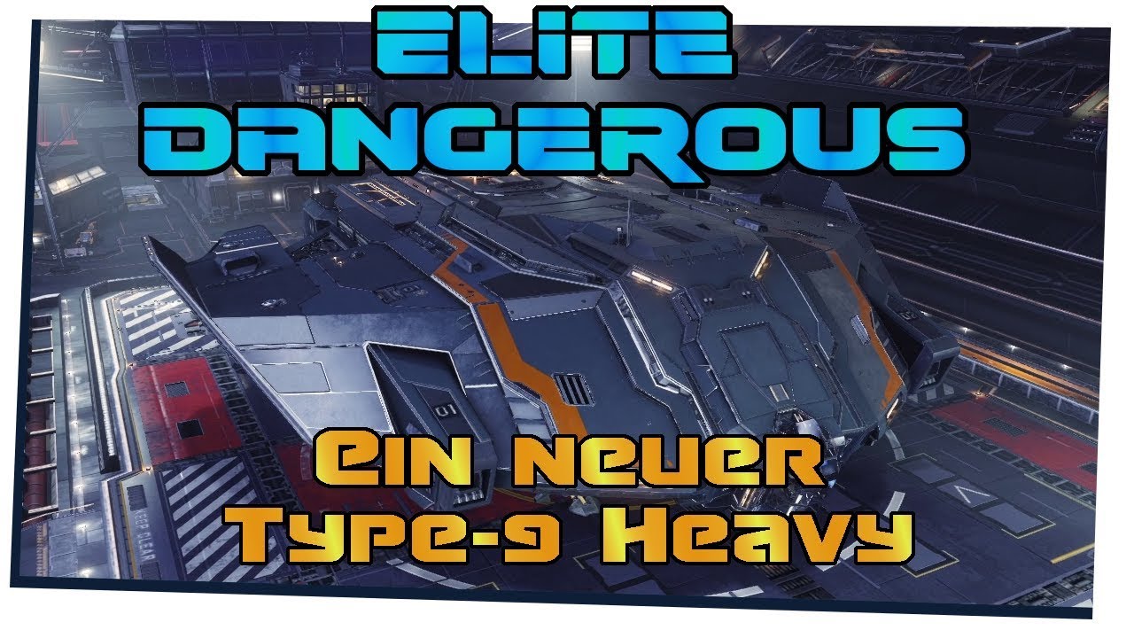 Elite Dangerous #93 - Den Type-9 Heavy kaufen und ausstatten - (Linux ...