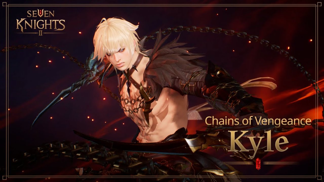 [Seven Knights 2] Chains of Vengeance Kyle - YouTube