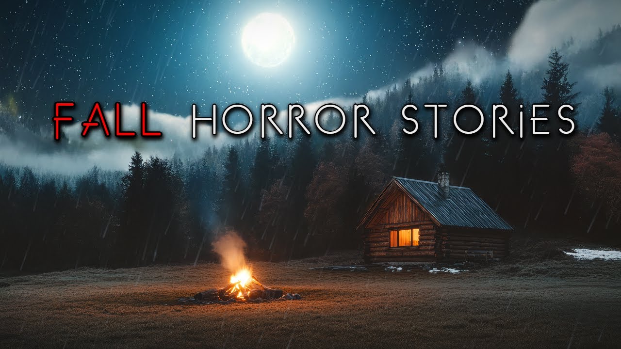 10 True Fall Horror Stories for a Rainy November Night - YouTube