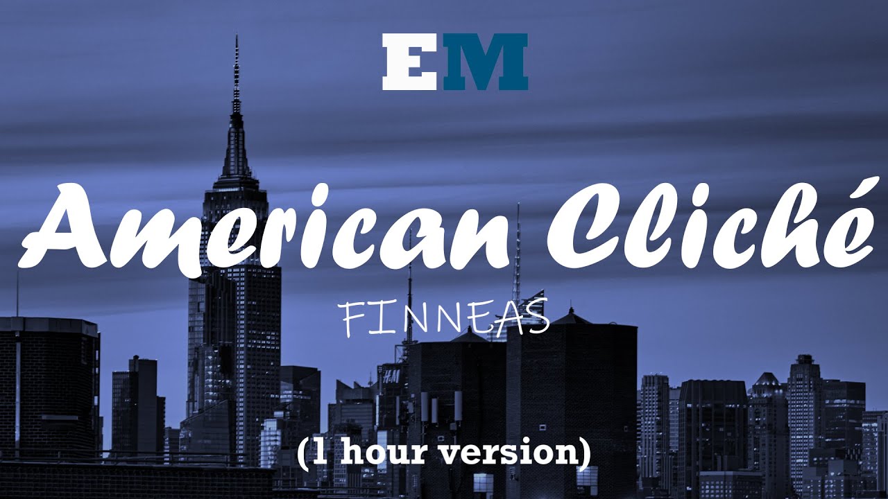 FINNEAS - American Cliché (1 hour) - YouTube