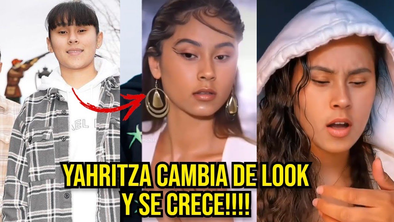 🔥YAHRITZA SORPRENDE A TODOS CON SU CAMBIO!!! ¿SE VUELVE A CRECER MAS ...
